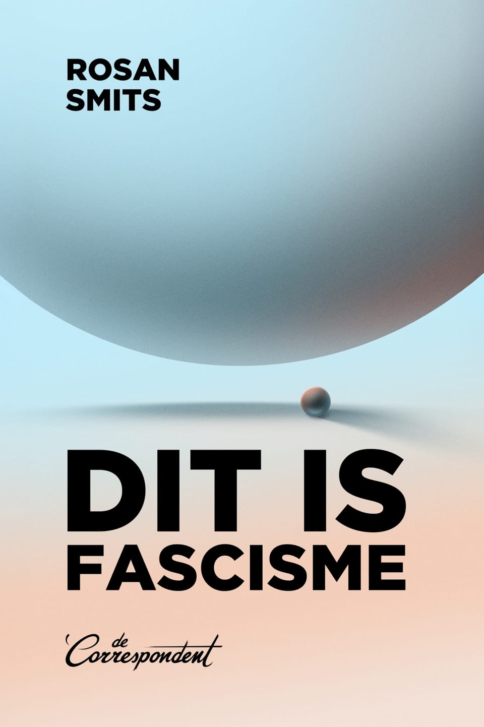 Recensie | Dit is fascisme - Rosan Smits | Hebban.nl
