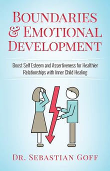 Boundaries & Emotional Development: Boost Self-Esteem & Asse | Hebban.nl