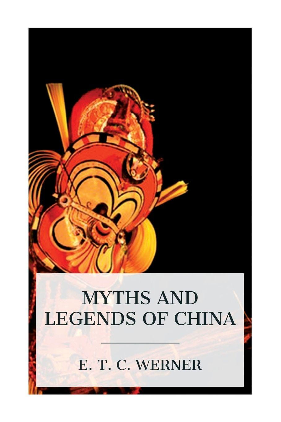 Boek | Myths and Legends of China - E. T. C. Werner | Hebban.nl