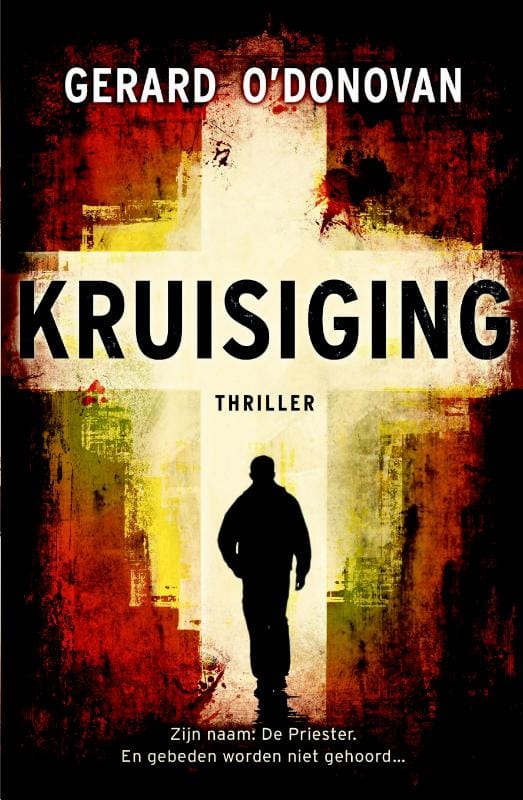 Recensie | Kruisiging - Gerard O'Donovan | Hebban.nl