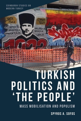 Boek | Turkish Politics and ‘The People’ - Spyros A. (Po | Hebban.nl