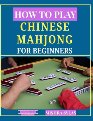 Boek | How to Play Chinese Mahjong for Beginners: A Complete | Hebban.nl