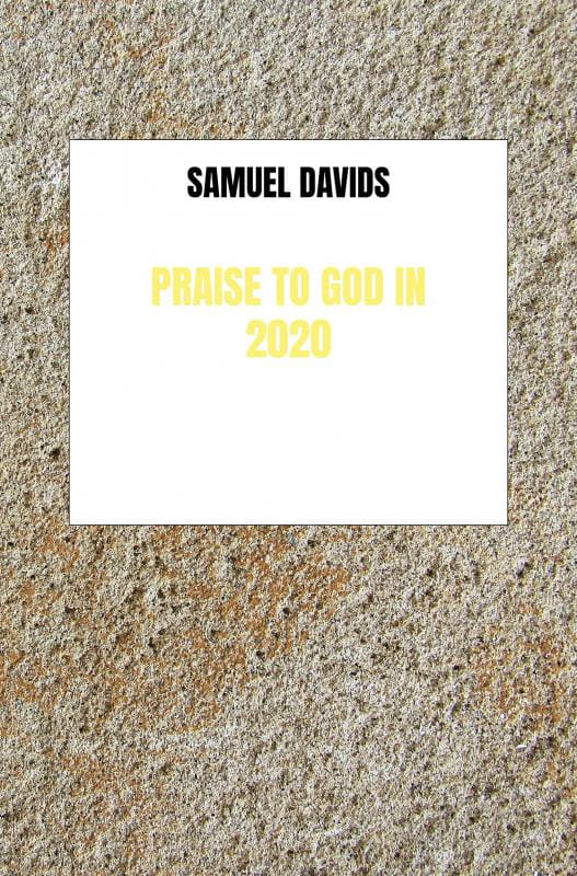 Boek | Praise to God in 2020 - Samuel Davids | Hebban.nl