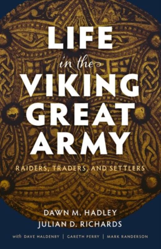 Boek | Life in the Viking Great Army - Hadley, Richards | Hebban.nl