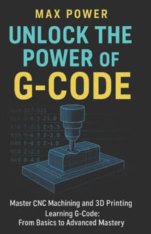 Power, M: Unlock the Power of G-Code | Hebban.nl
