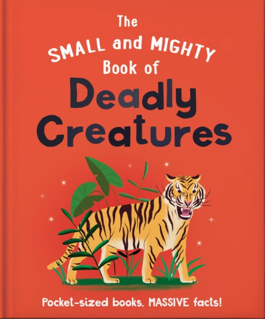 Boek | The Small and Mighty Book of Deadly Creatures - OH | Hebban.nl